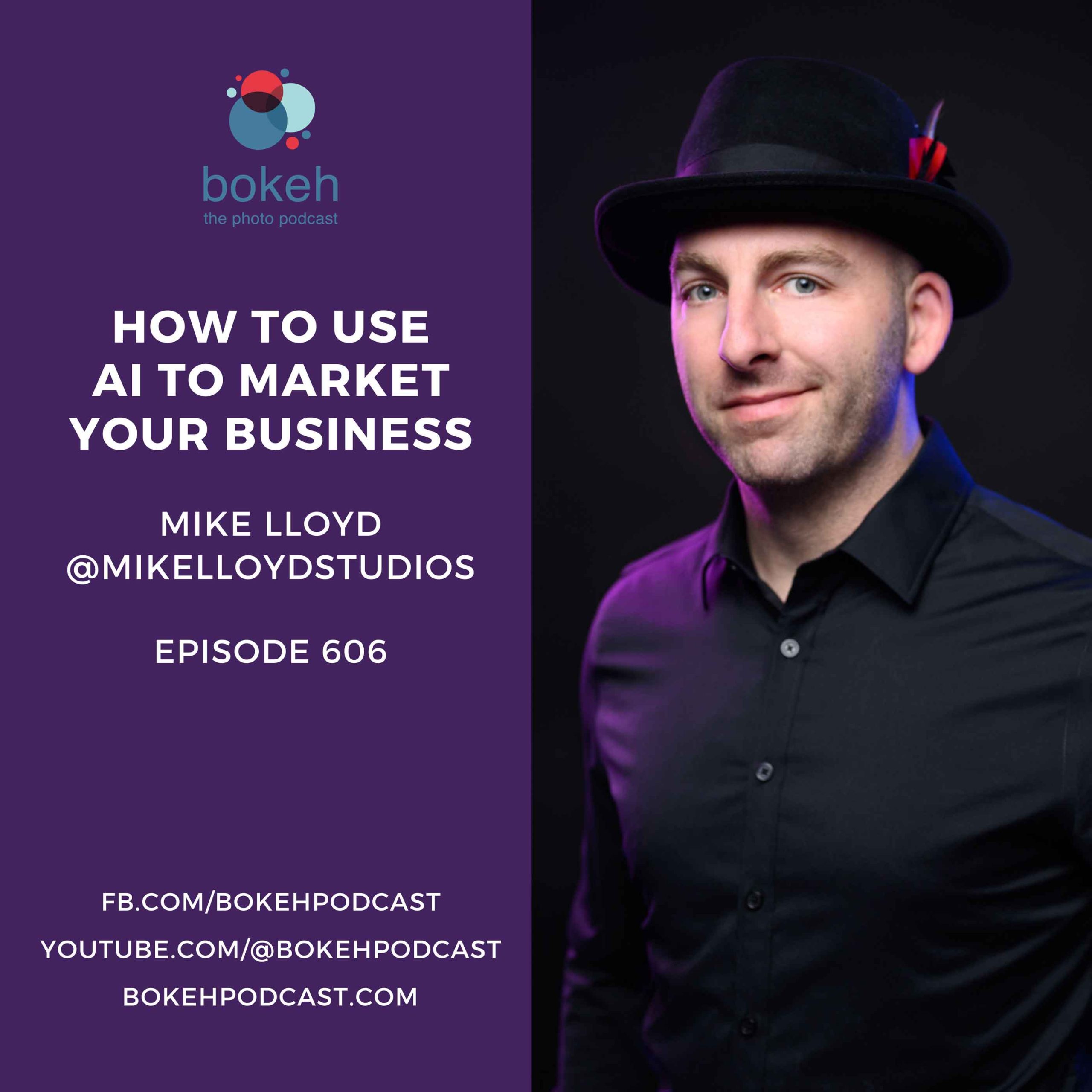 How to Use AI to Market Your Business | The Bokeh Podcast